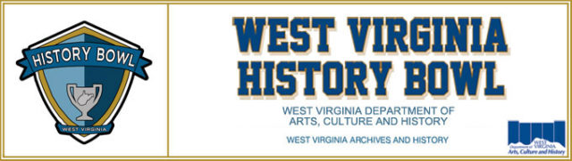 History Bowl - West Virginia Culture Center : West Virginia Culture Center